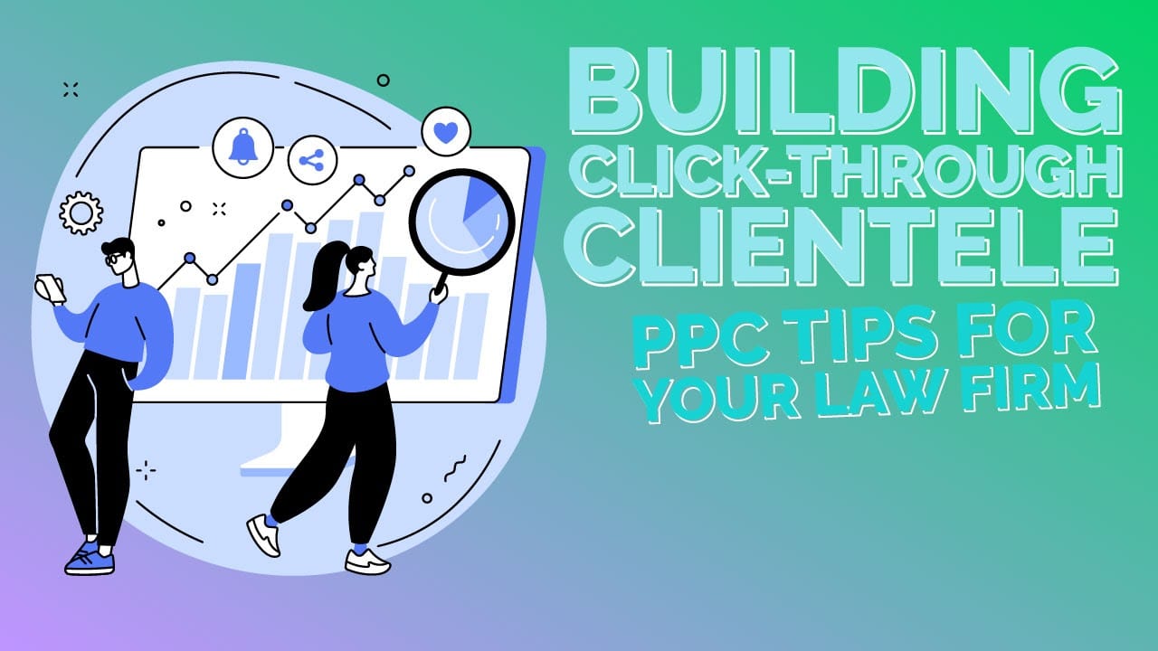 Building Click-Through Clientele: PPC Tips for Your Law Firm | 1SEO ...