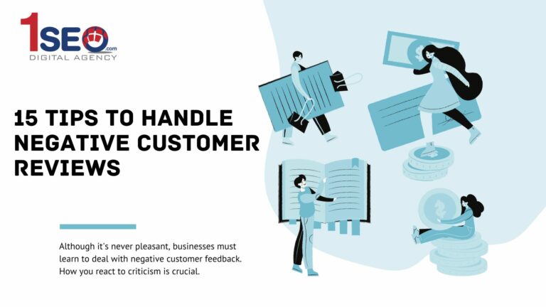 15 Tips to Handle Negative Customer Reviews - 1SEO Digital Agency