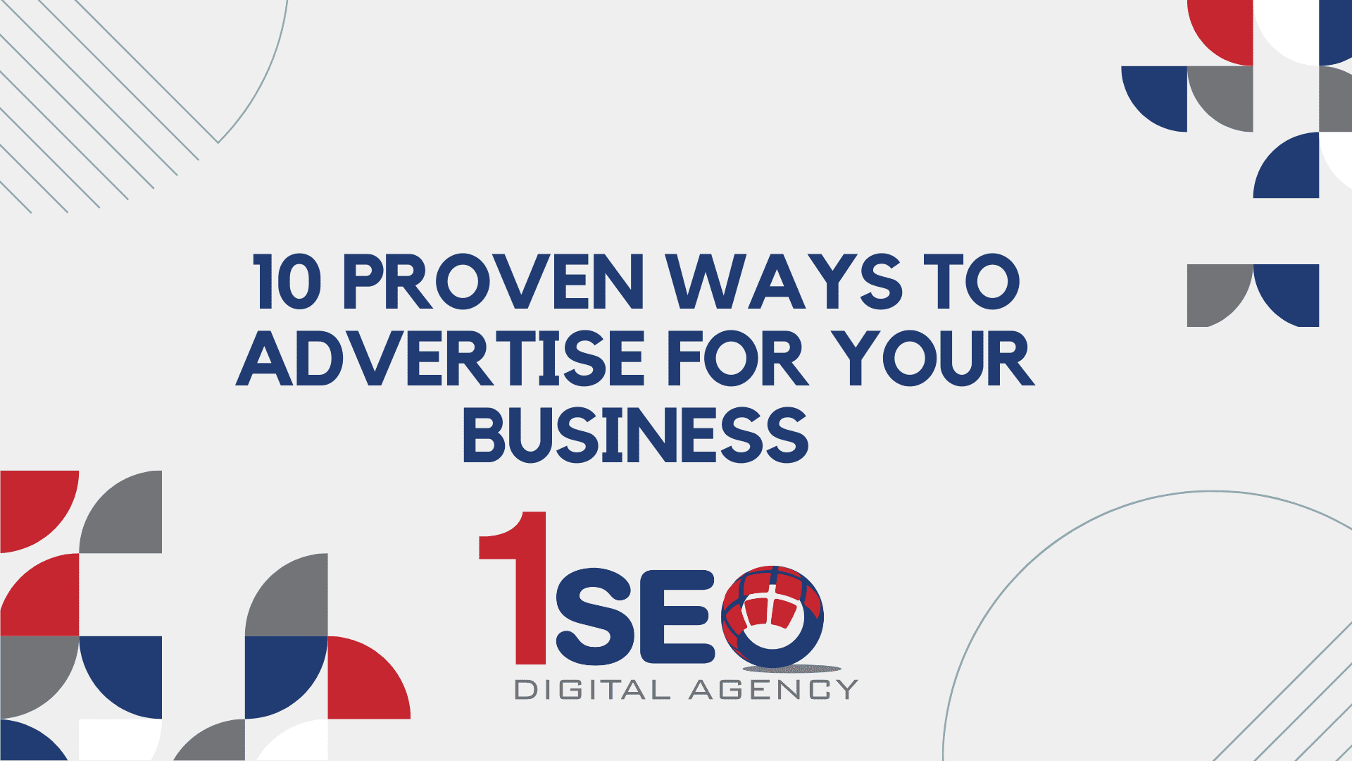 10 Proven Ways To Advertise For Your Business - 1SEO Digital Agency