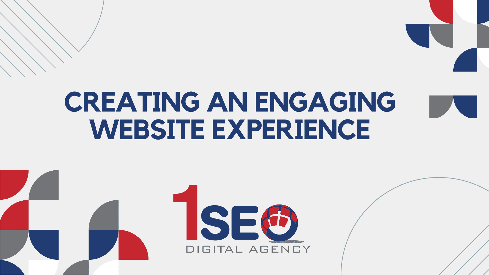 Creating An Engaging Website Experience - 1SEO Digital Agency