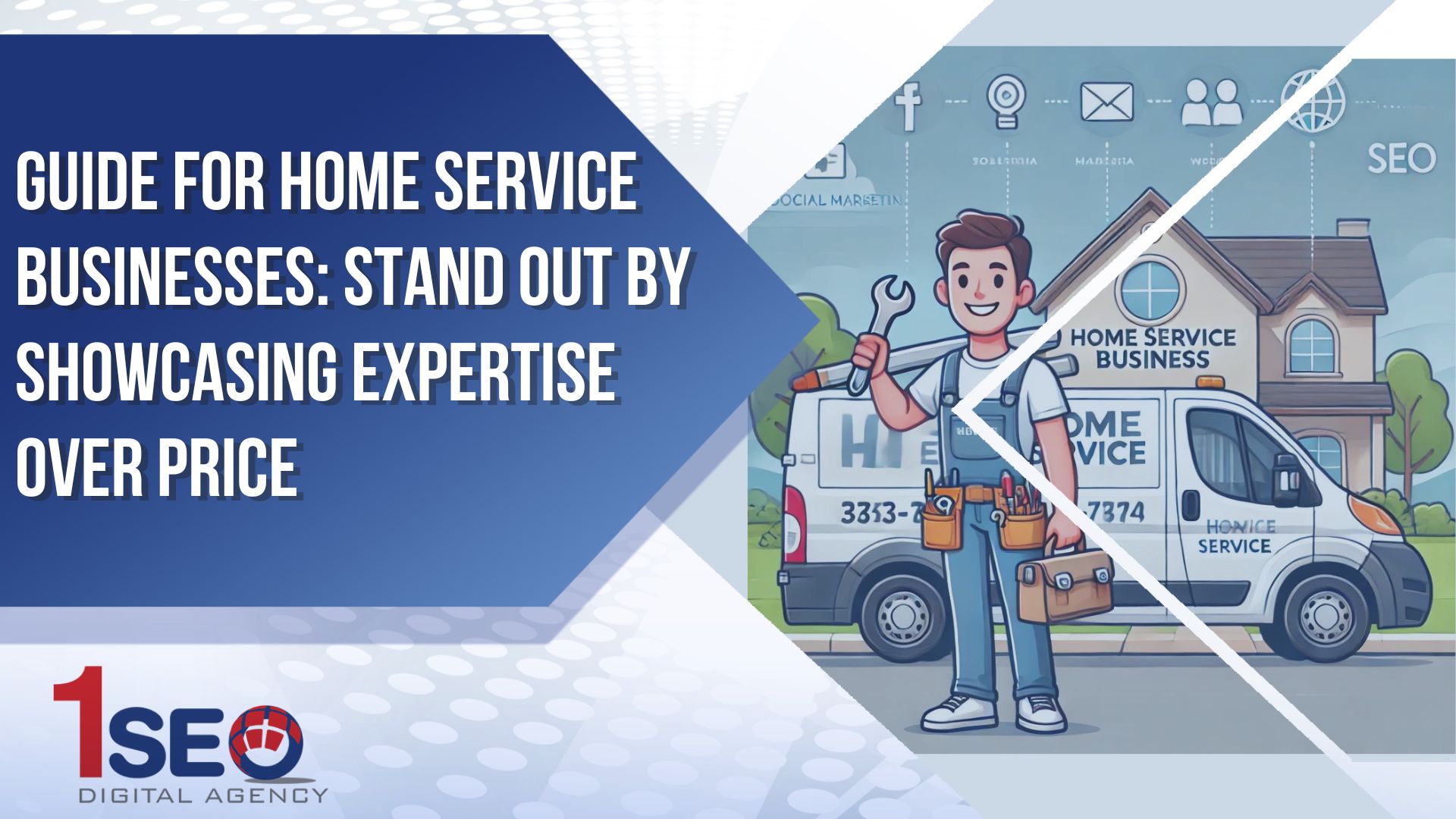 Guide for Home Service Businesses: Stand Out by Showcasing Expertise ...
