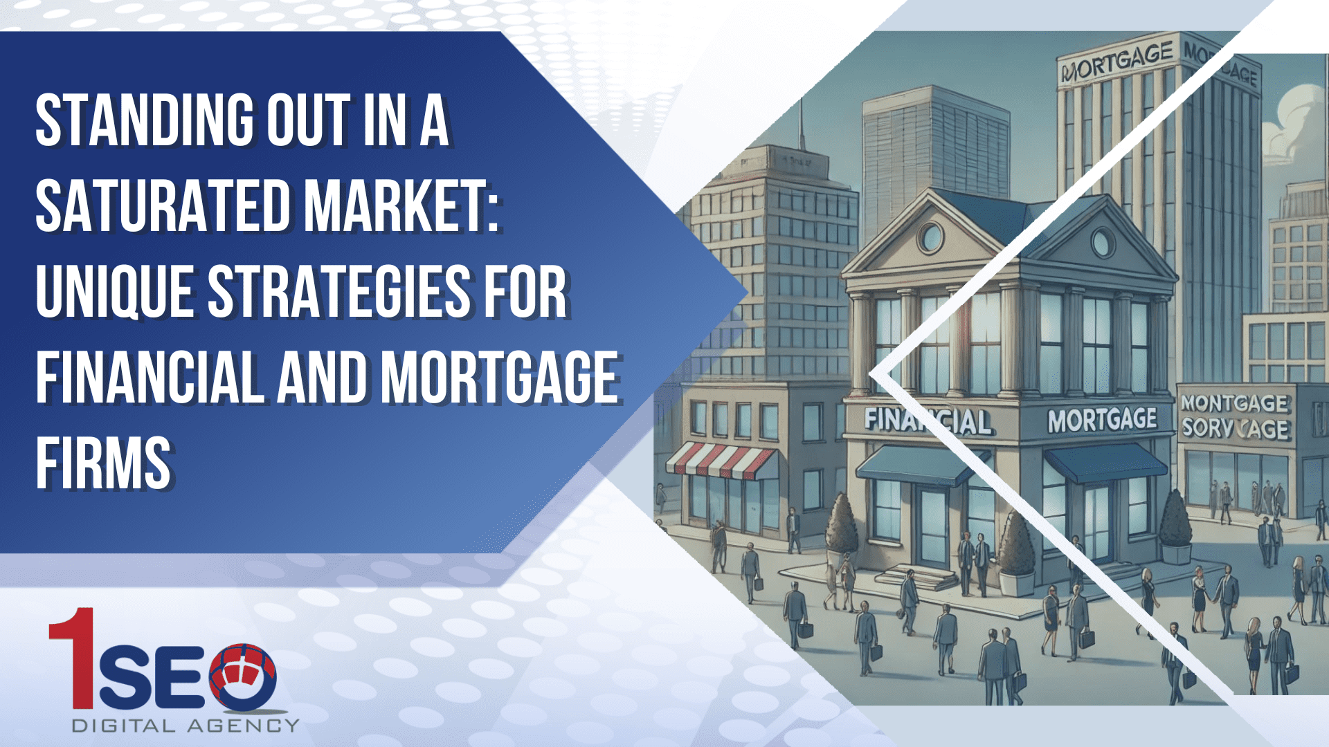 Standing Out in a Saturated Market: Unique Strategies for Financial and ...