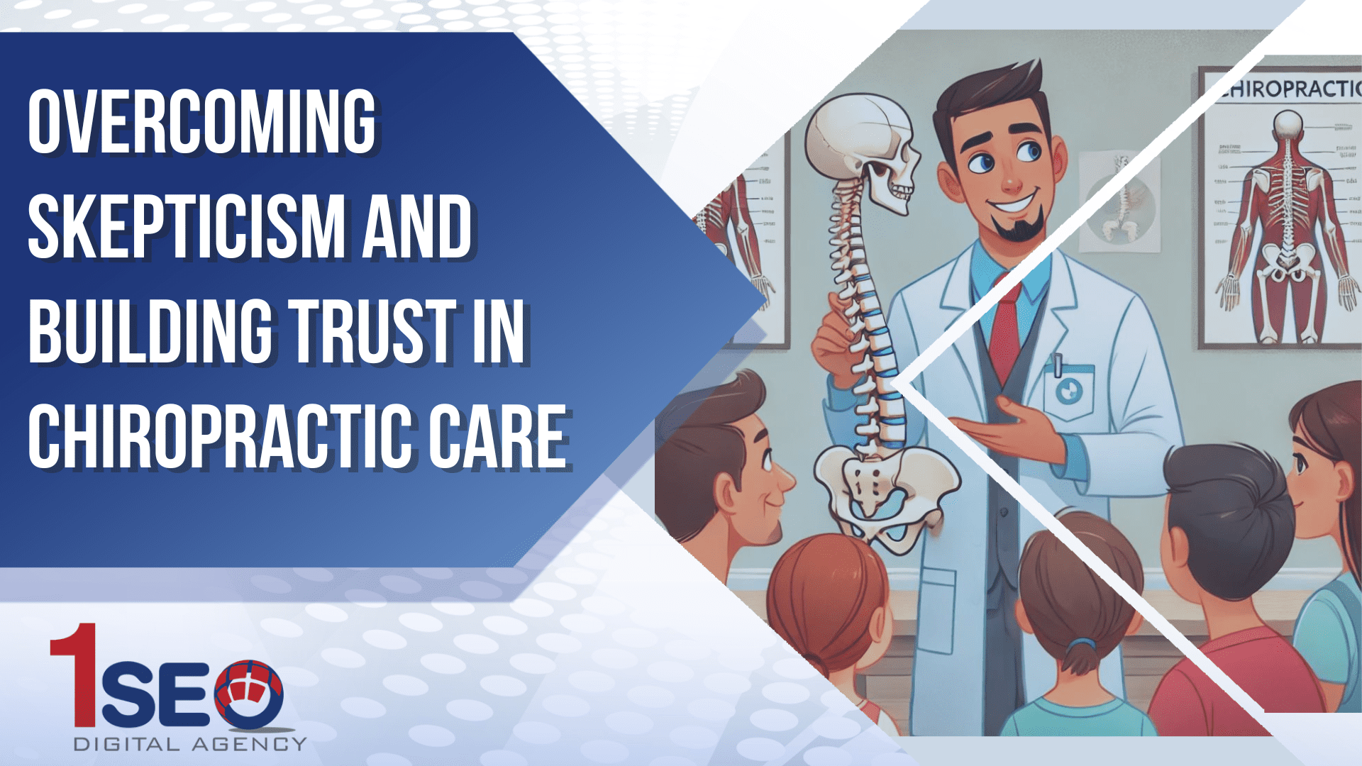Overcoming Skepticism and Building Trust in Chiropractic Care - 1SEO ...