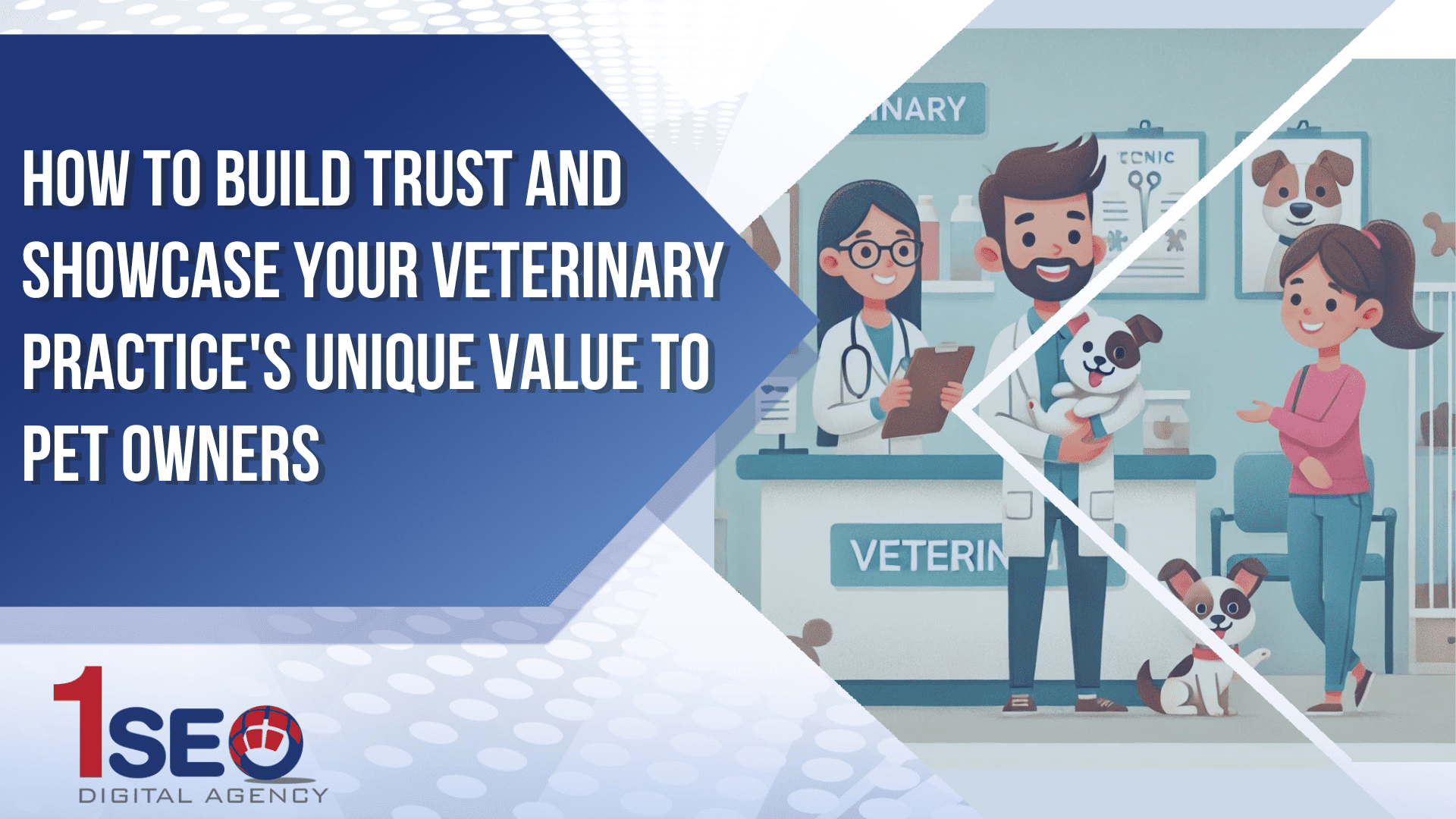 How to Build Trust and Showcase Your Veterinary Practice's Unique Value ...
