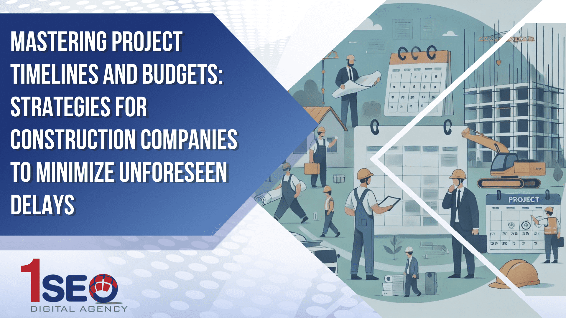 Mastering Project Timelines and Budgets: Strategies for Construction ...