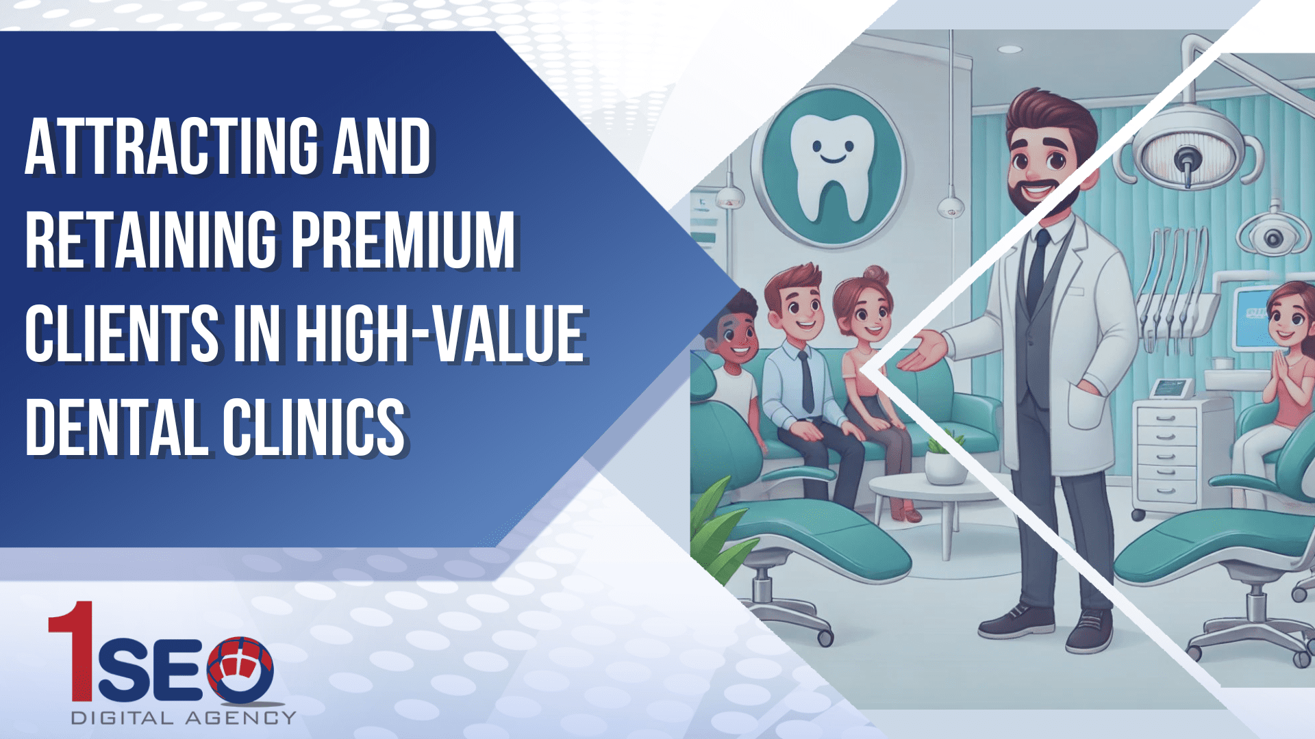 Attracting and Retaining Premium Clients in High-Value Dental Clinics ...