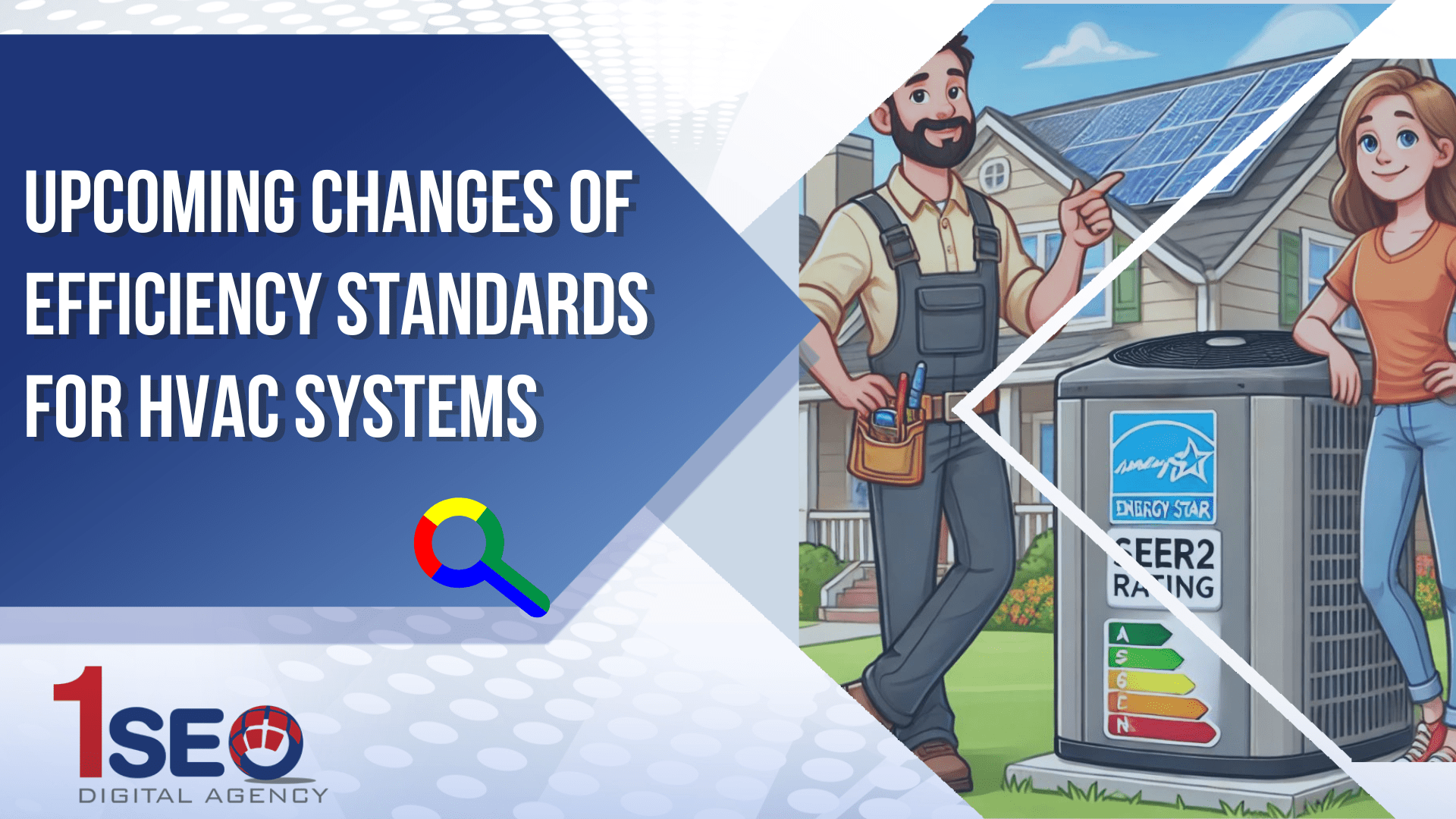 Upcoming Changes of Efficiency Standards for HVAC Systems - 1SEO ...