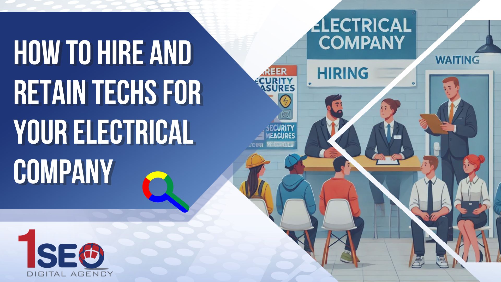 How to Hire and Retain Techs For Your Electrical Company - 1SEO Digital ...
